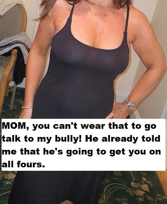 Mom Is Ready To Negotiate With Your Bully Forevercuck 