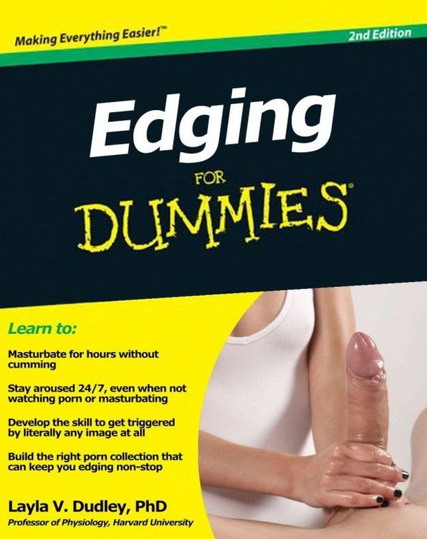 Edging For Dummies Heymasturbator